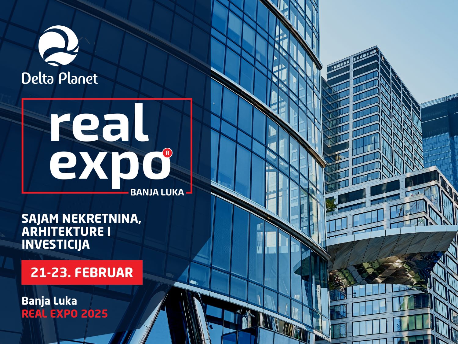 Real EXPO 2025 - Sajam nekretnina, enterijera, arhitekture i investicija u Delta Planetu | Delta ...
